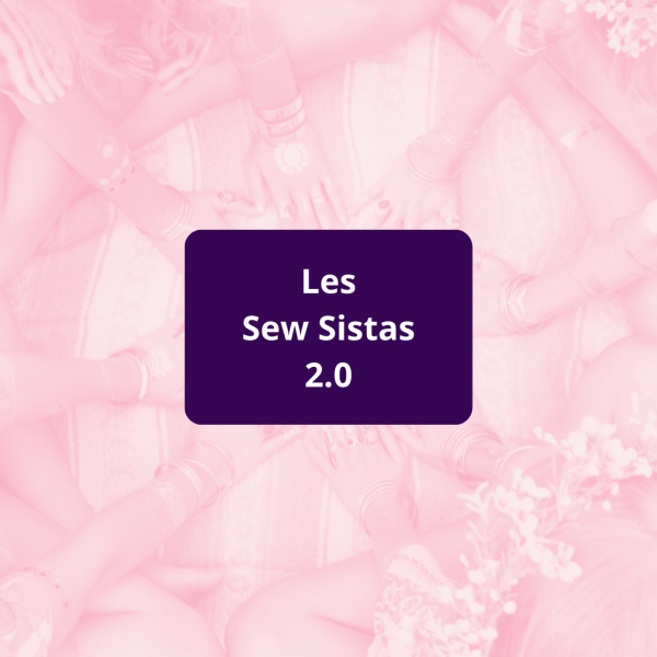 Les Sew Sistas 2.0 - by Maëva Baï